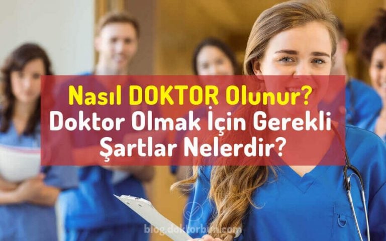 Doktor Nasıl Olunur? Doktor Olmak Hakkında Tüm Detaylar!