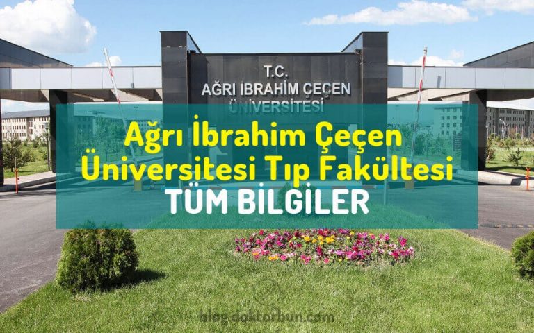 Ağrı İbrahim Çeçen Üniversitesi Tıp Fakültesi | TÜM BİLGİLER